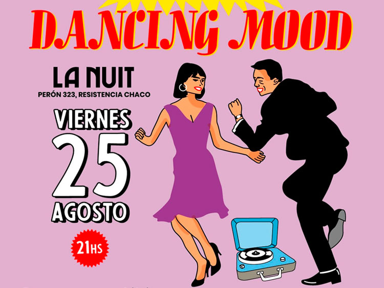 En agosto, llega Dancing Mood a Resistencia - eldifusor
